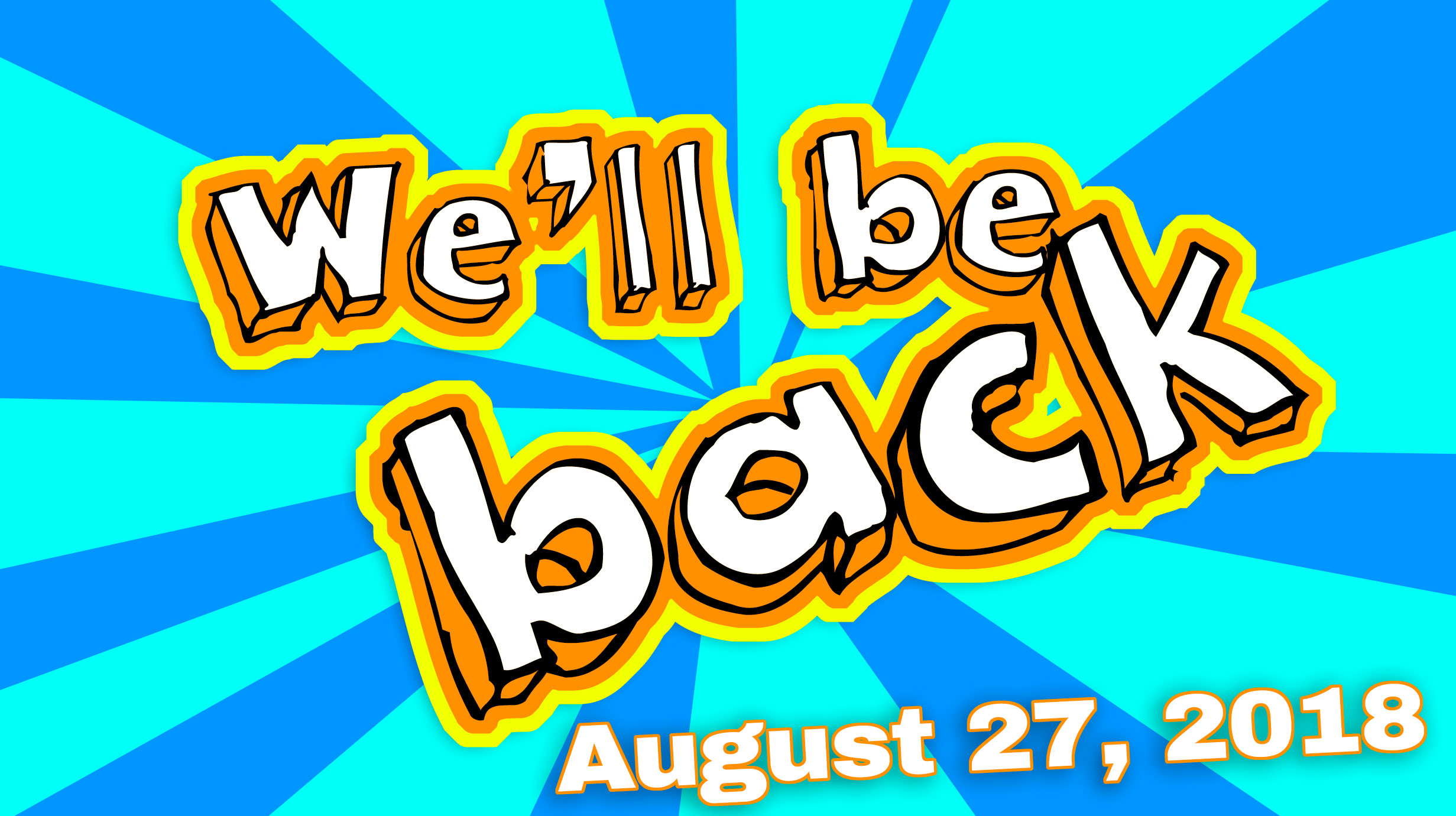 We'll Be Back - August 27, 2018 - Art For Kids Hub